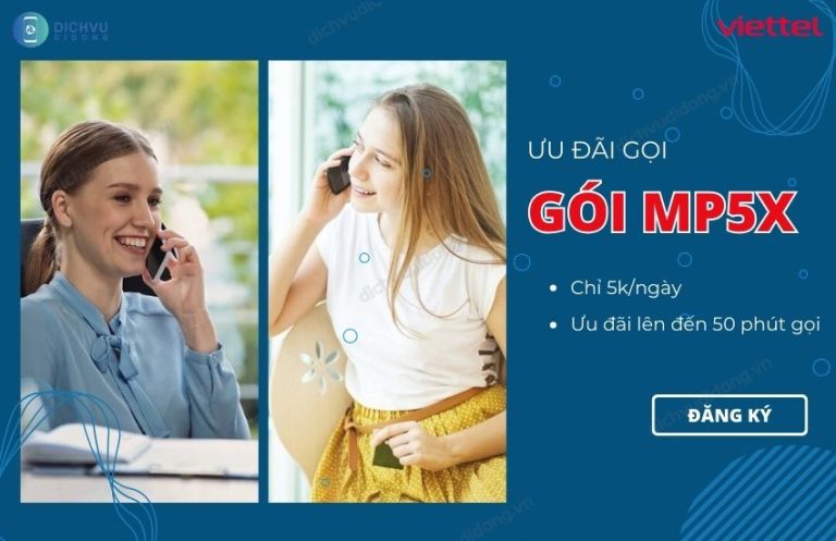 Đăng ký gói MP5X Viettel nhận 50 phút gọi chỉ 5K/ngày