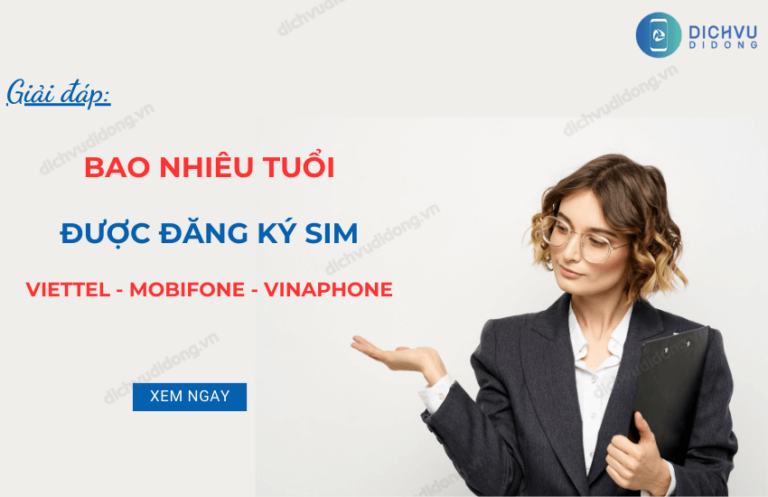 Giải đáp: Mấy tuổi thì được đăng ký, đứng tên sim chính chủ?