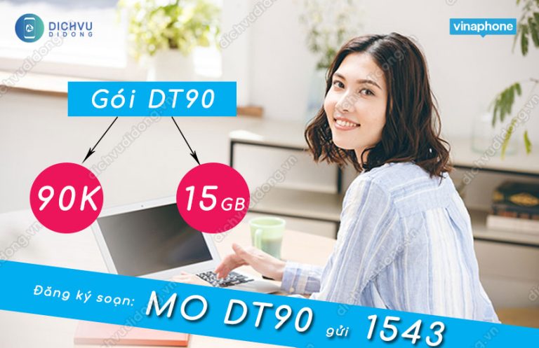 Hướng dẫn đk gói DT90 nhận 15GB cho tất cả TB VinaPhone