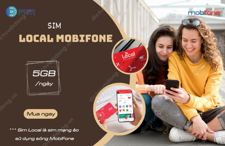 Từ A- Z thông tin chi tiết sim Local MobiFone có nên dùng
